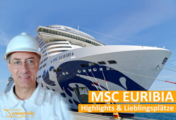 MSC Euribia im Video-Portrait: Highlights, Neues und meine Lieblingsplätze